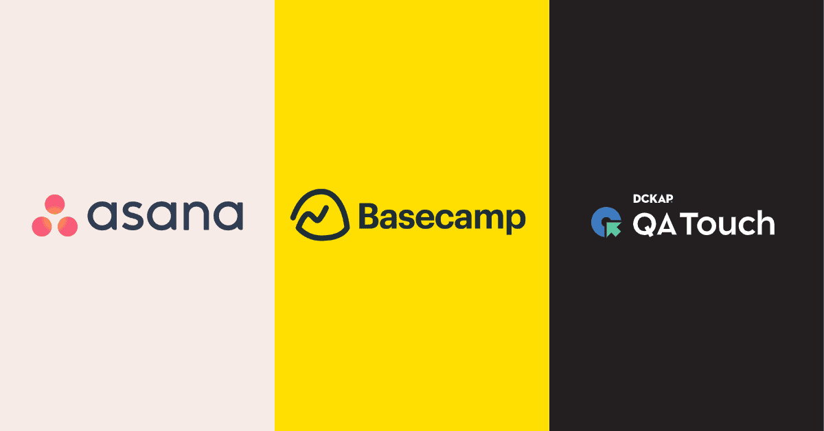 Asana And Basecamp-Or something else? - QA Touch Asana And Basecamp-Or something else? - QA Touch