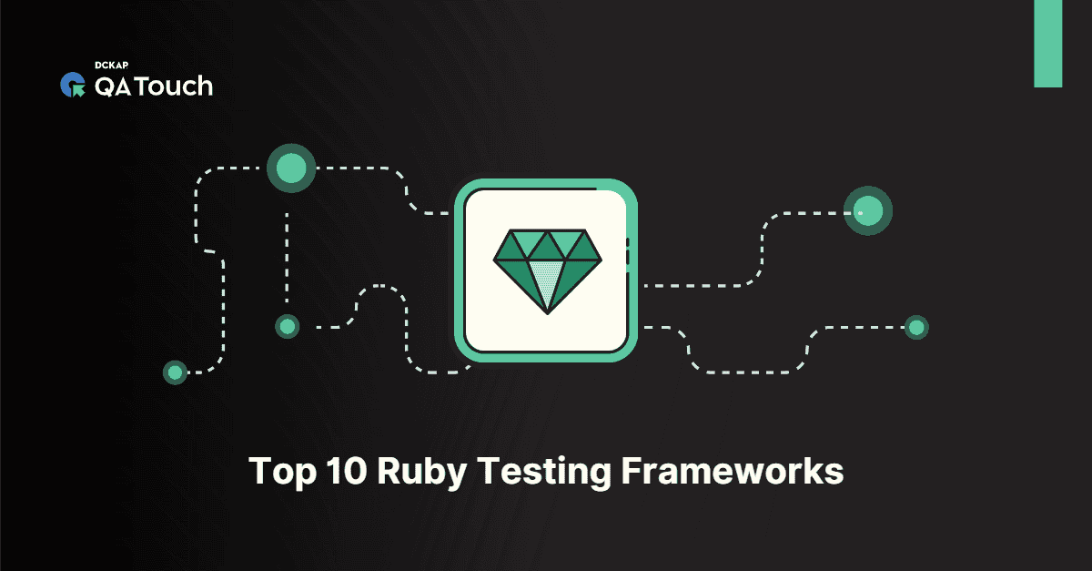 Top 10 Ruby Testing Frameworks Qa Touch